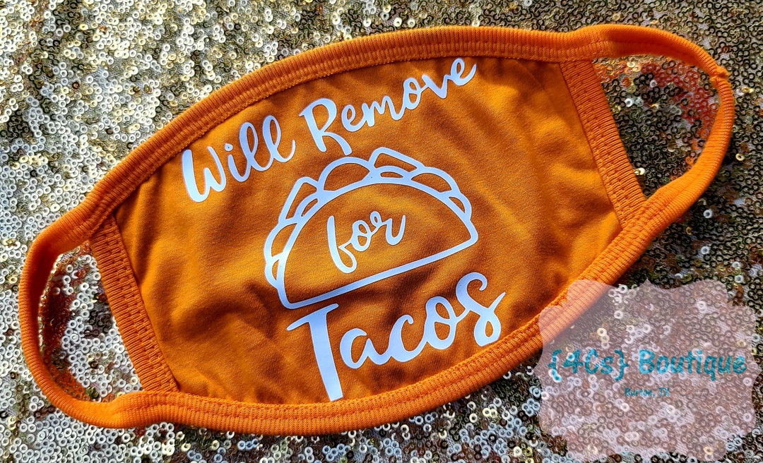 Will Remove for Tacos Face Mask 3 Layer adult Size Reusable Face Mask ...