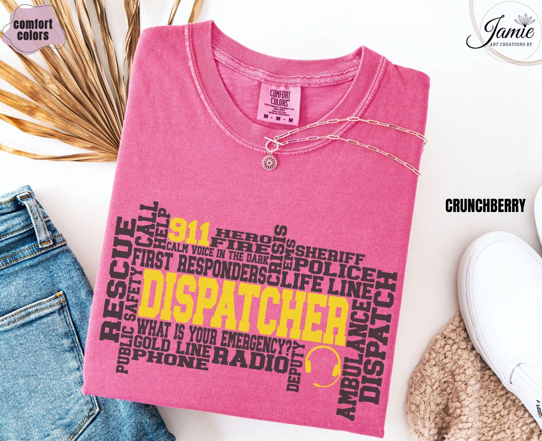 Dispatcher Comfort Colors Tee, 911 First Responder Shirt, Police ...
