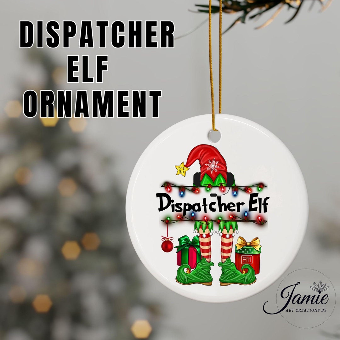 Funny 911 Dispatcher Christmas Elf Ornament Dispatch Holiday Appreciation Gift for 911 Emergency ...