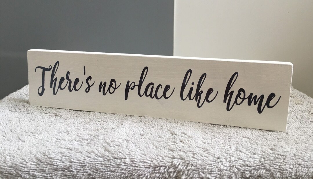 Theres No Place Like Home Plaque Free Standing Wooden Sign - Etsy
