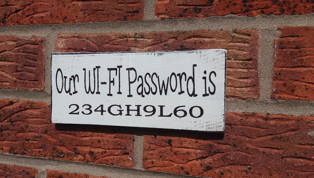 Distressed Shabby Chic Our Wi-fi Password is Wooden Sign - Etsy