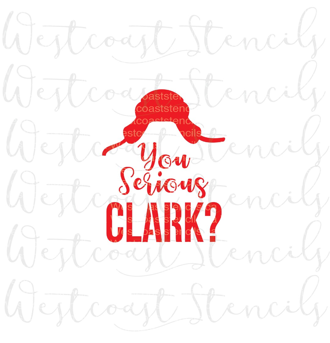 You Serious Clark Stencil, Christmas, Cookie Stencil - Etsy