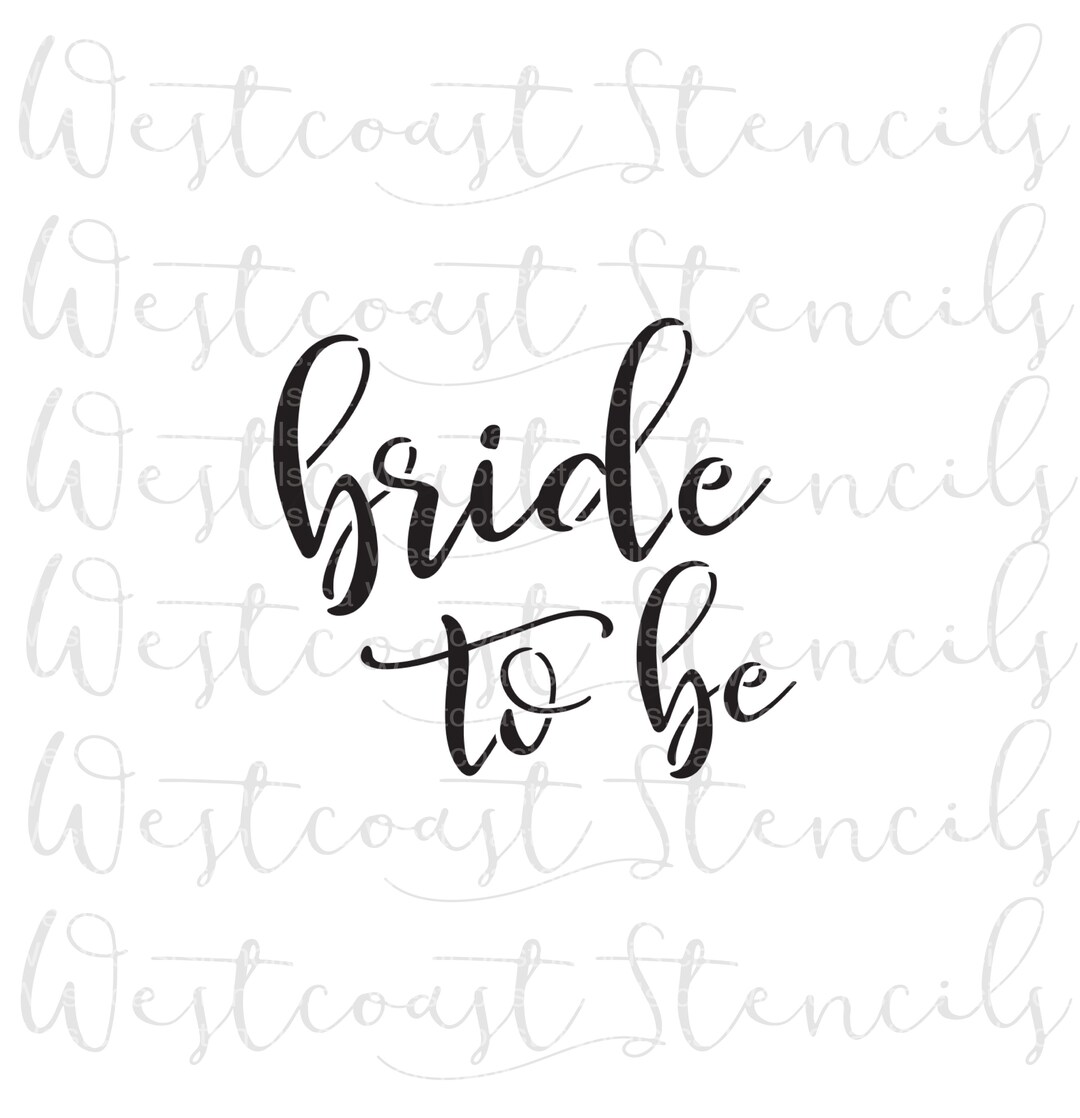 Bride to Be Stencil, Wedding, Cookie Stencil - Etsy