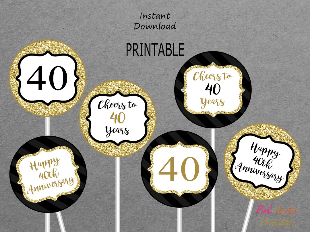 Printable 40th Anniversary Centerpieces Black & Gold Cheers to 40 Years ...