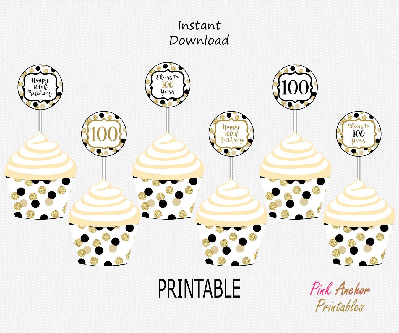 Printable 100th Birthday Cupcake Toppers and Wrappers Gold & | Etsy