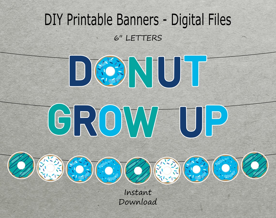 Printable You Print Donut Grow up Banner & Donut Garland - Etsy