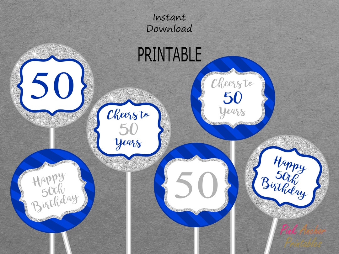 Printable 50th Birthday Centerpieces - Royal Blue & Silver - Cheers to ...