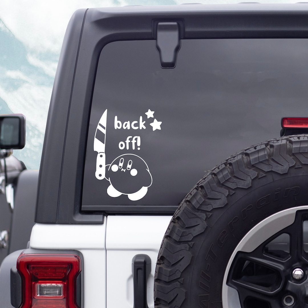 Kirby Back off Bumper Decal Too Close Sticker Decal Car Enthusiast Car ...