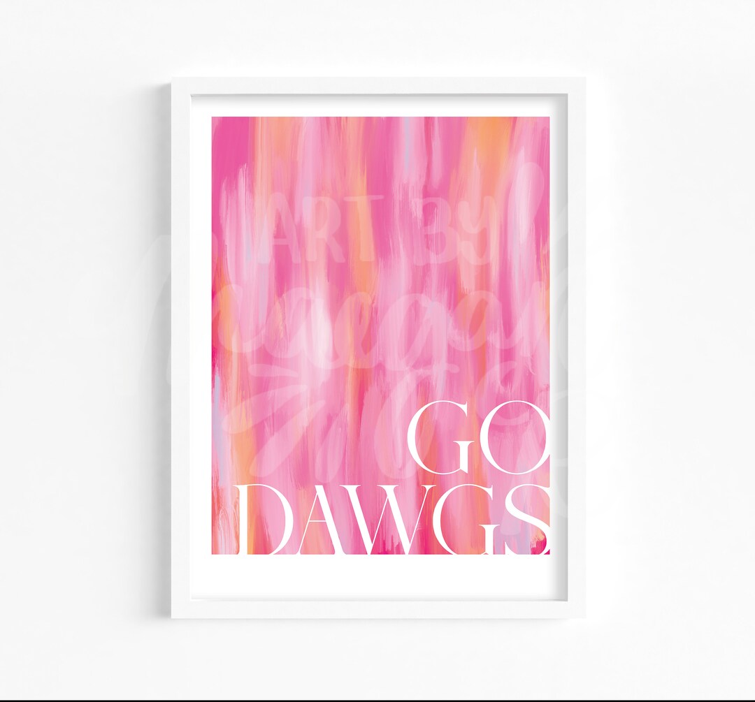 University of Georgia Go Dawgs Poster in Pink - Digital Download - Etsy