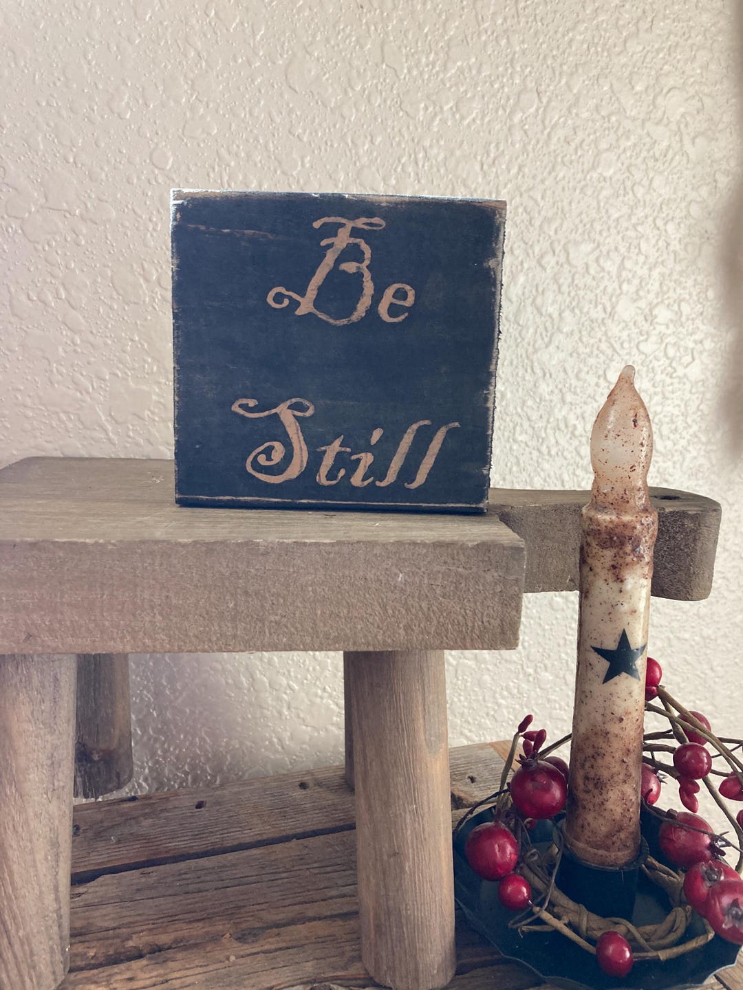 Primitive Be Still Mini Sign/ Tiered Tray Decor/ Spring Wood Block ...