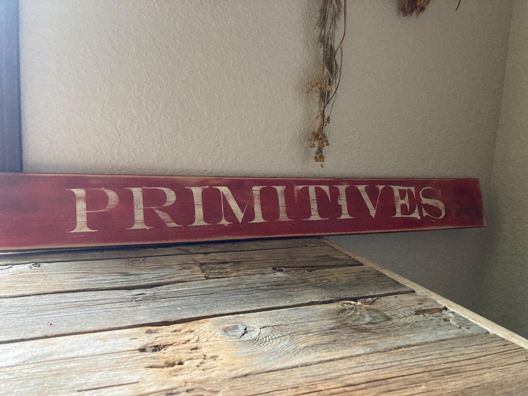 Primitives Sign- Large/ Vintage Decor, Primitive Decor Rustic Sign ...