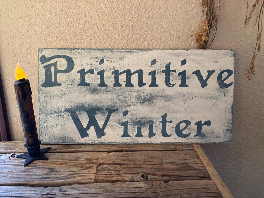 Primitive Winter Sign/ Colonial Sign Decor Rustic Sign/ Vintage Dining ...