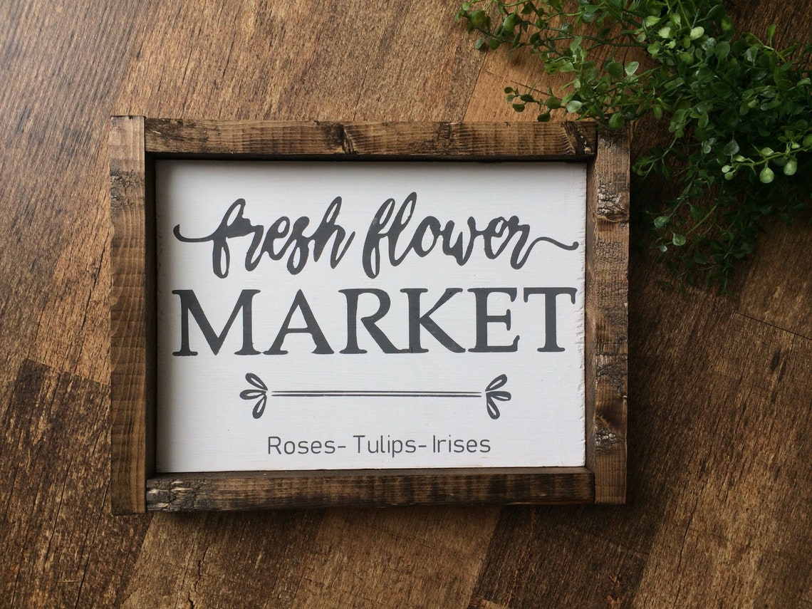 Fresh Flower Market Sign/ Farmhouse Sign/ Spring Sign / Wood - Etsy