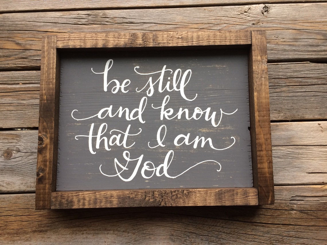 Be Still and Know Sign/ Farmhouse Sign/ Christian Sign / Wood - Etsy