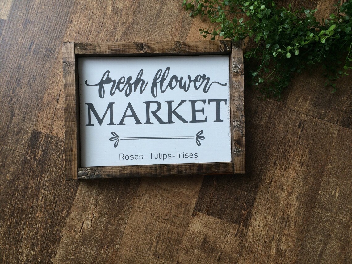 Fresh Flower Market Sign/ Farmhouse Sign/ Spring Sign / Wood - Etsy