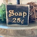 Soap Sign Prim Wood Block Sign Vintage Decor, Primitive Decor Rustic ...