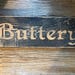 Buttery Sign Vintage Decor, Primitive Decor Rustic Sign/ Vintage Dining ...