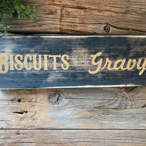 Biscuits and Gravy Sign/ Kitchen Sign/ Farmhouse Kitchen Sign - Etsy