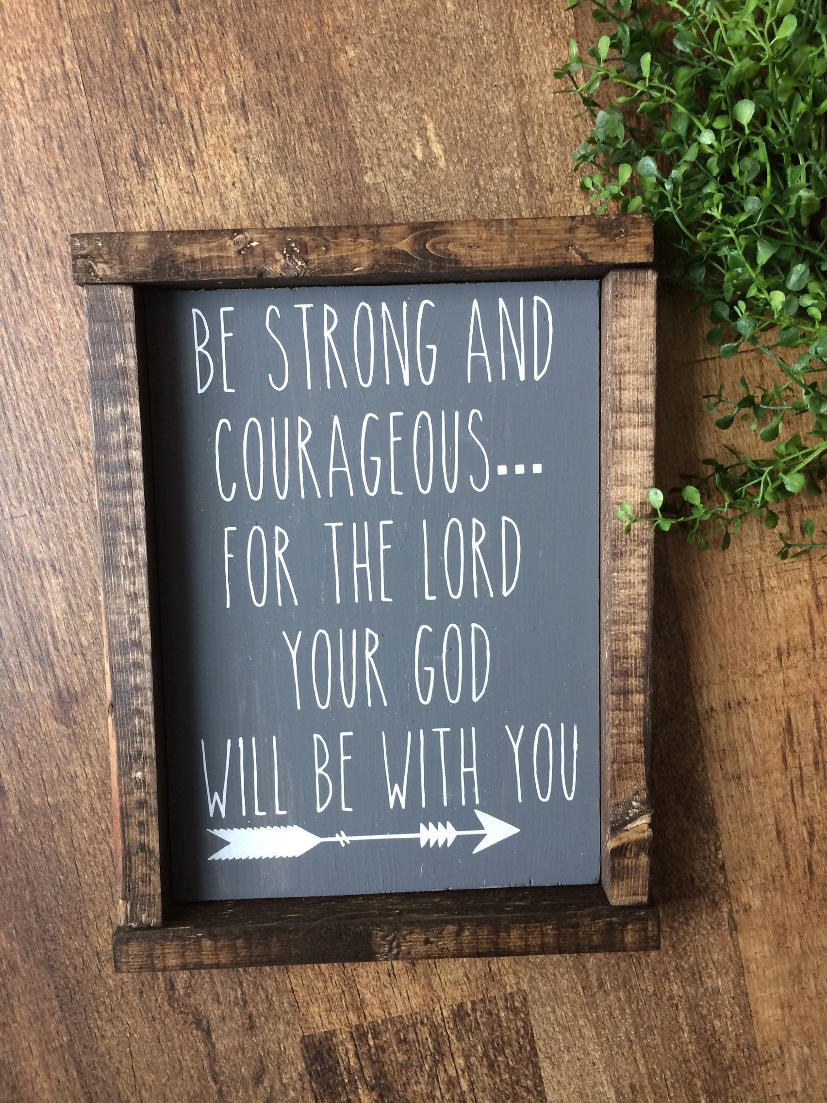 Be Strong and Courageous Sign Farmhouse Sign/ Nursery Sign / | Etsy