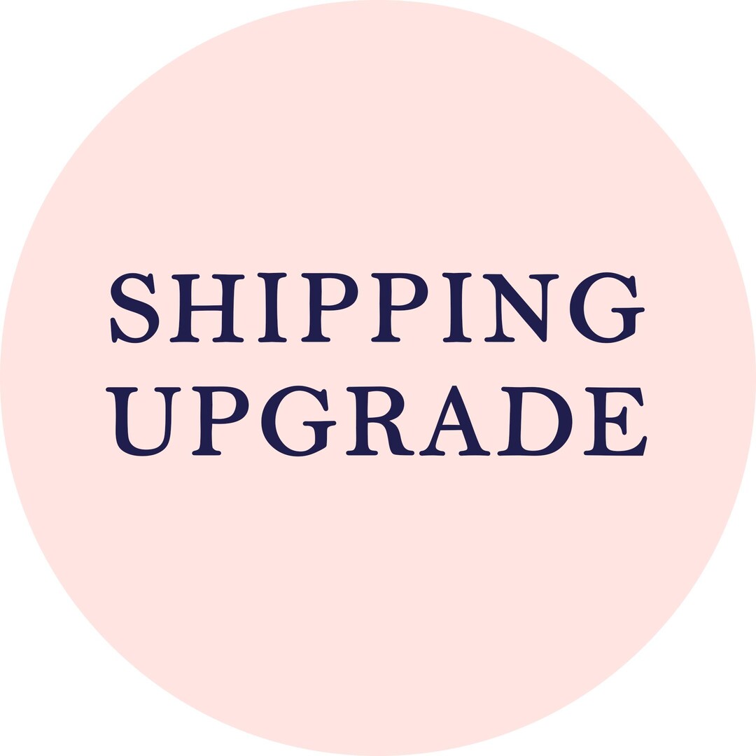 Shipping Upgrade ( Shorten Shipping Time, NOT Shorten Production Time ...