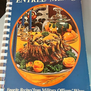 Recipes on Parade Entree Meats, Favorite Recipes From Military Officers ...