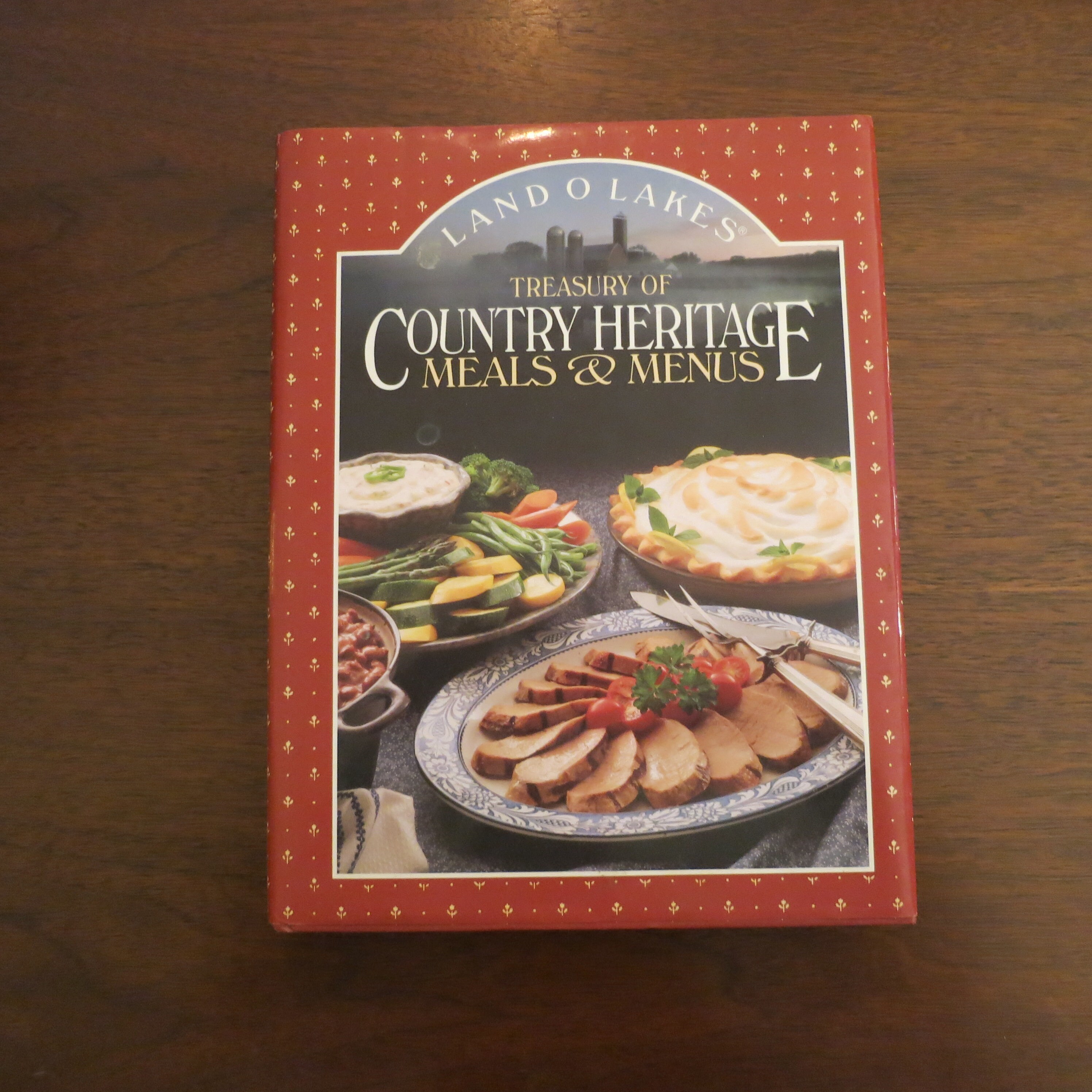 Land O' Lakes Treasury of Country Heritage Meals & Menus Cookbook ...
