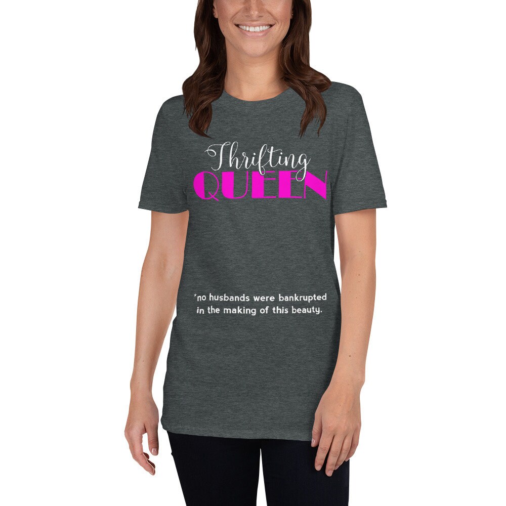 Thrifting Queen Shirt, Thrift Queen Shirt, Thrifting Shirt, Yard Sale ...