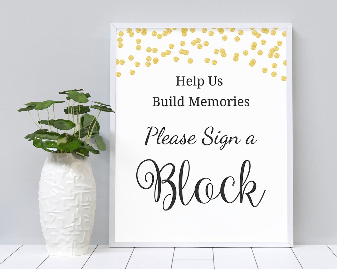 Please Sign a Block, Please Decorate A Block Sign Printable, Gold ...