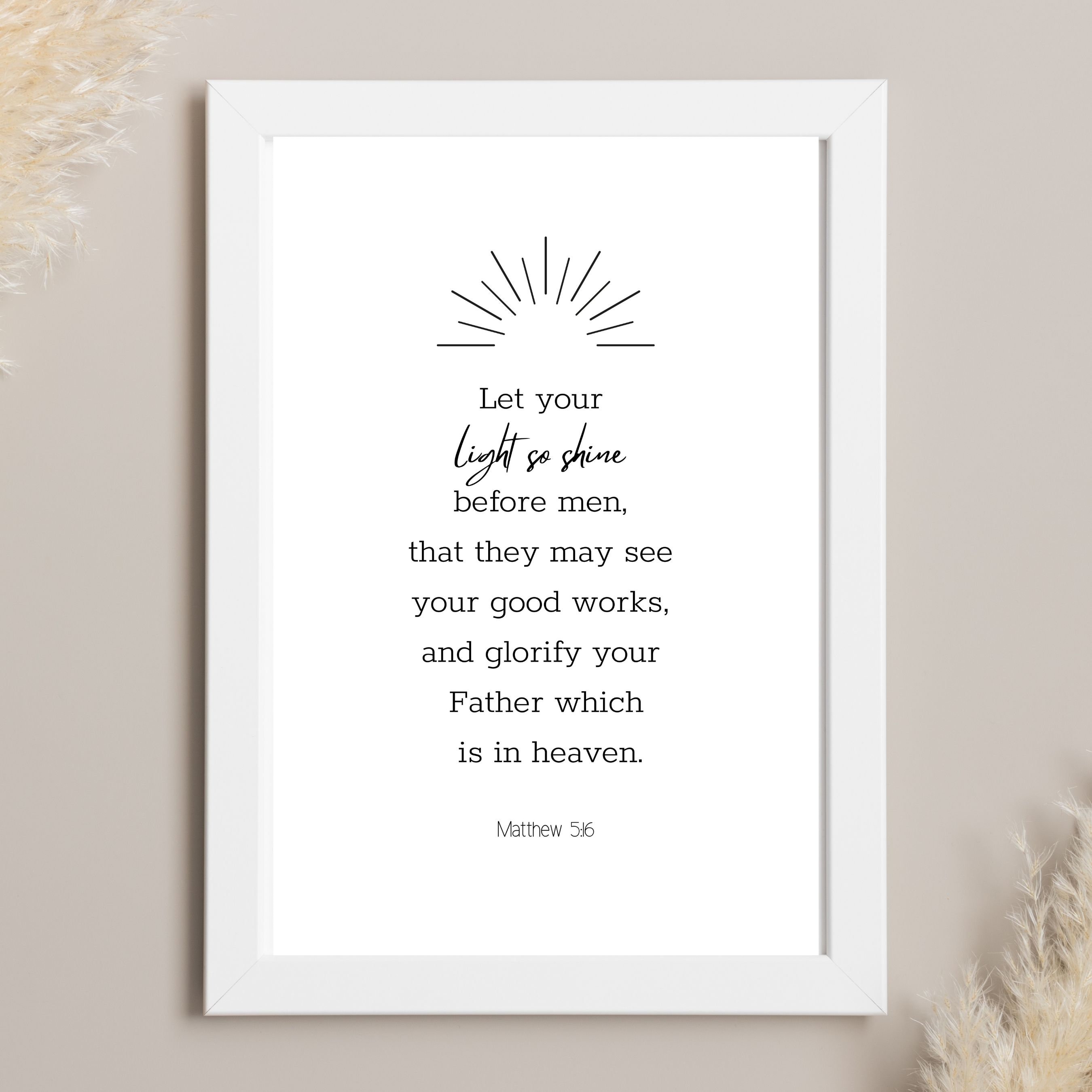 Let Your Light Shine Before Men, Matthew 5:16, Scripture Wall Art ...