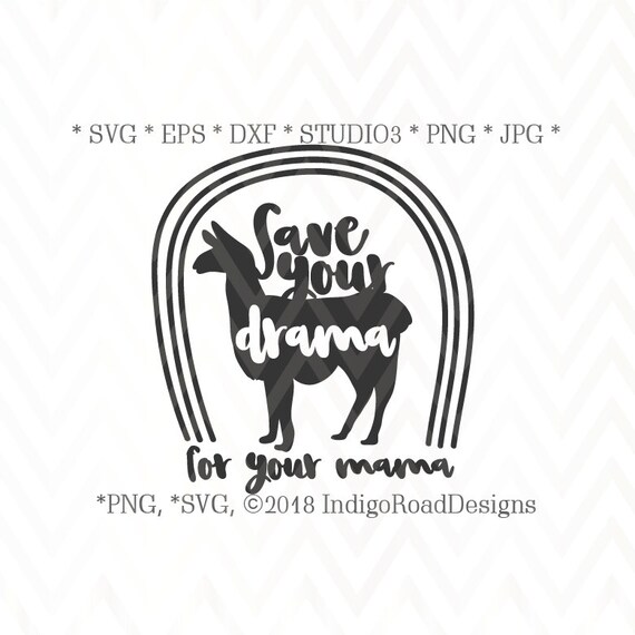 Save The Drama For Your Mama Llama
