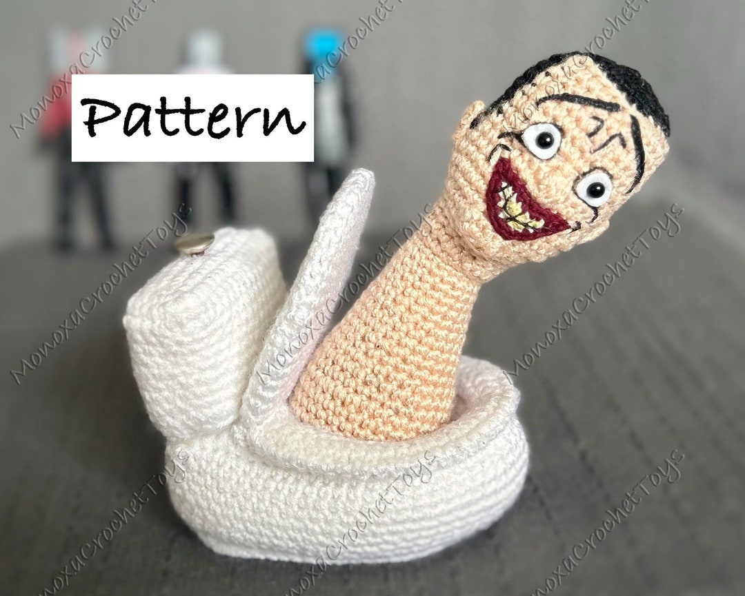 PDF, NOT A TOY! Skibidi Toilet Crochet Pattern, Singing Toiled Crochet ...