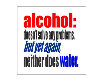 Alcohol Increases Size of Send Button Vinyl Lettering, Funny Drinking ...
