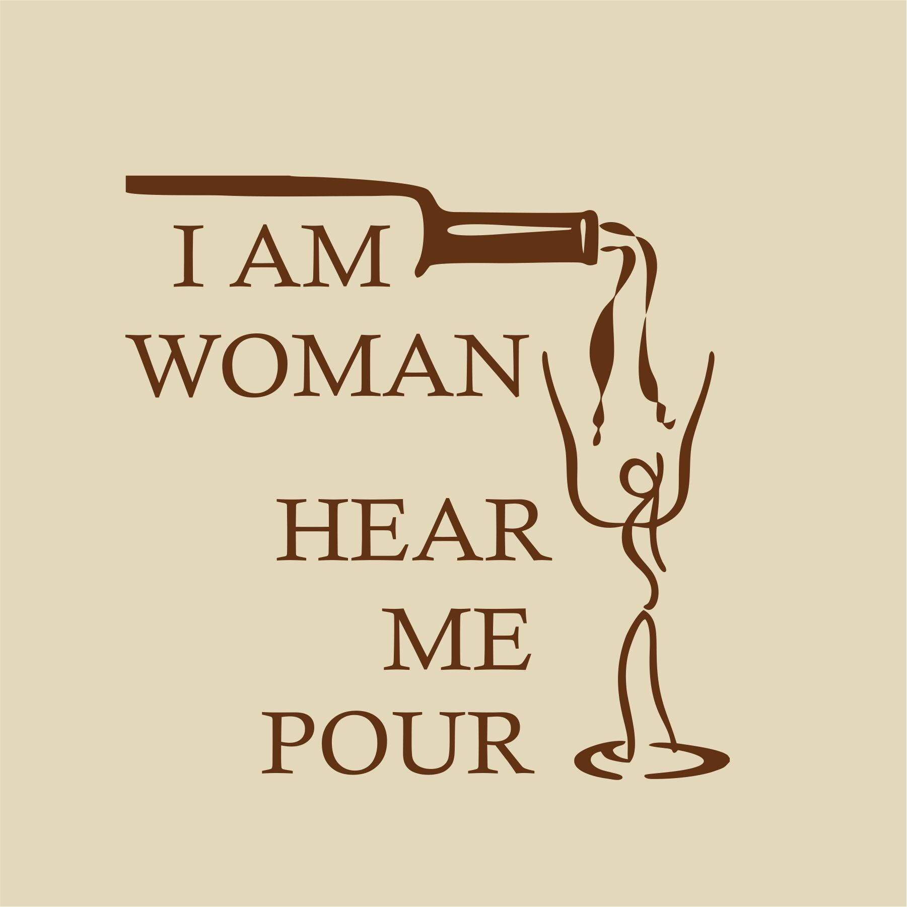 I Am Woman Hear Me Pour Decal Cute and Funny Drinking Decals - Etsy