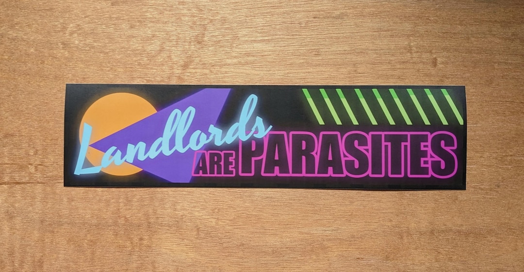 Landlords Are Parasites Bumper Sticker - Etsy