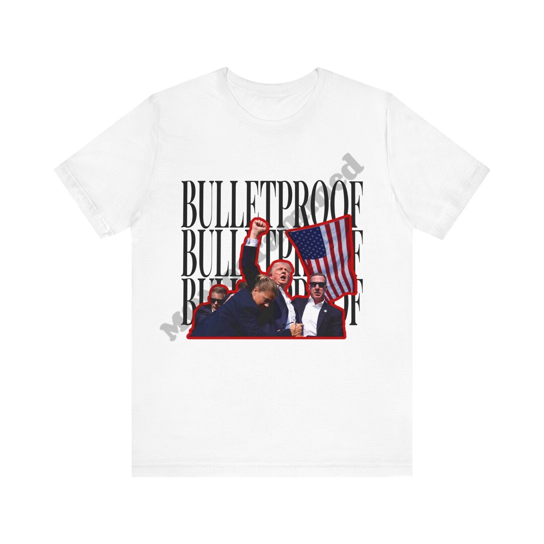 Bulletproof, Trump 2024, Trump Shirt, Trump Daddy Shirt, MAGA Shirt - Etsy