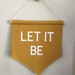 Let It Be Wall Banner - Etsy