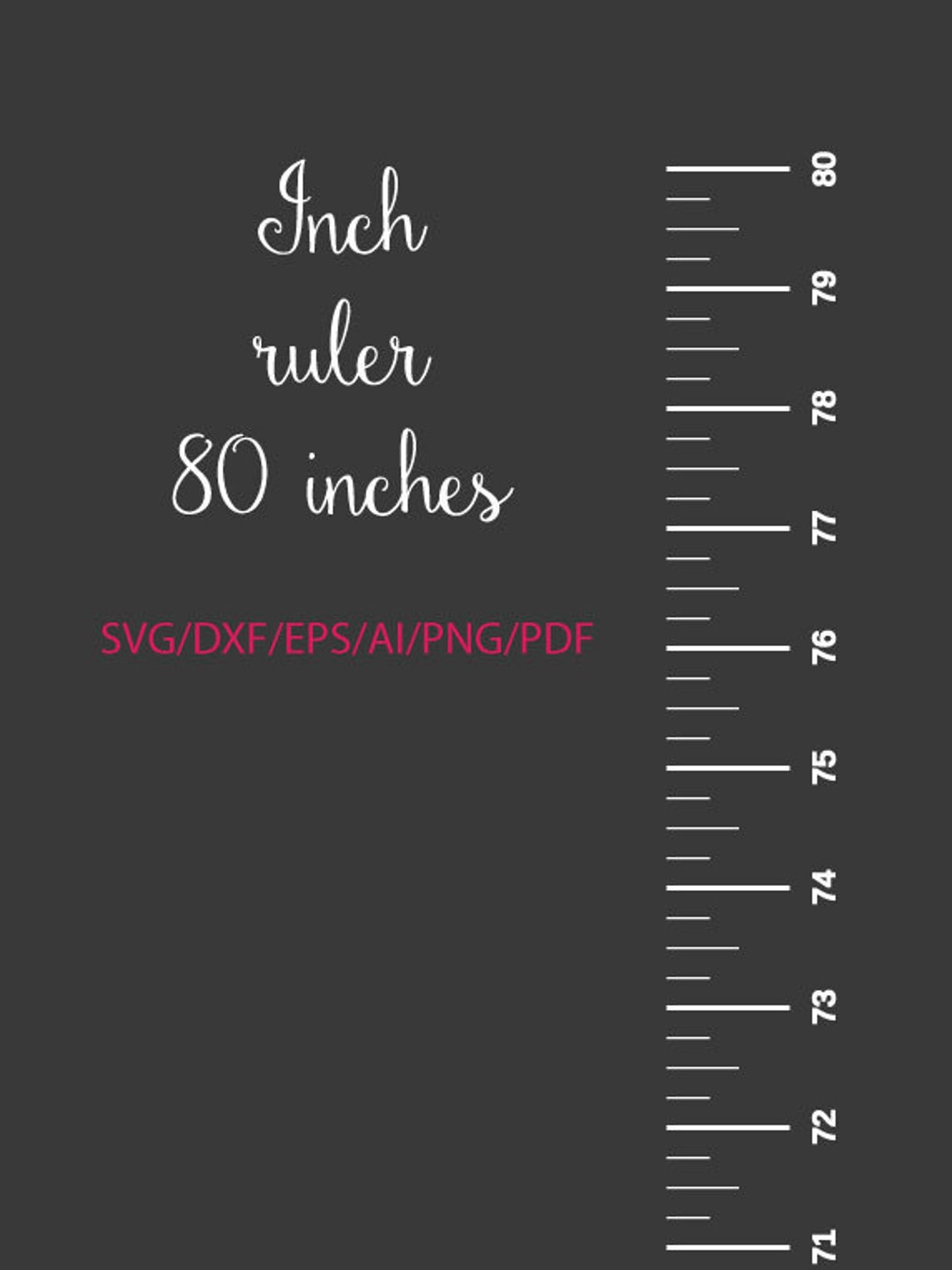 Inch Ruler 80 Inches SVG, Growth Ruler - Inches Svg, Digital Cut Files ...