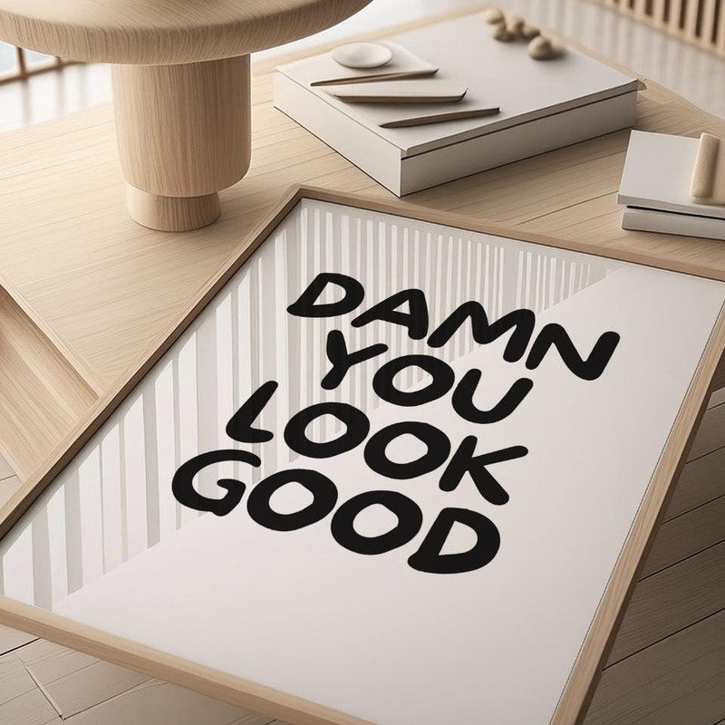 You Look Good Print - Etsy