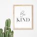 Be Kind Printable, Be Kind Wall Art, Be Kind Print, Be Kind Sign ...