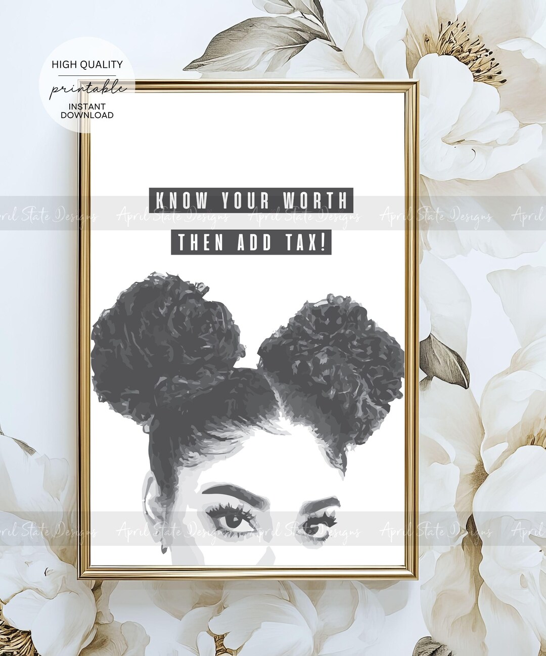 Black Girl Know Your Worth Then Add Tax Printable Art - Curly Natural ...