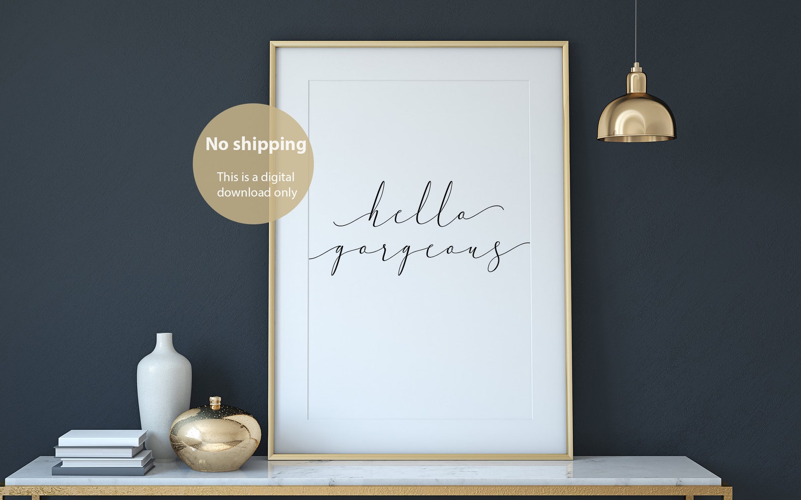 Hello Gorgeous Print Printable Wall Art Calligraphy | Etsy