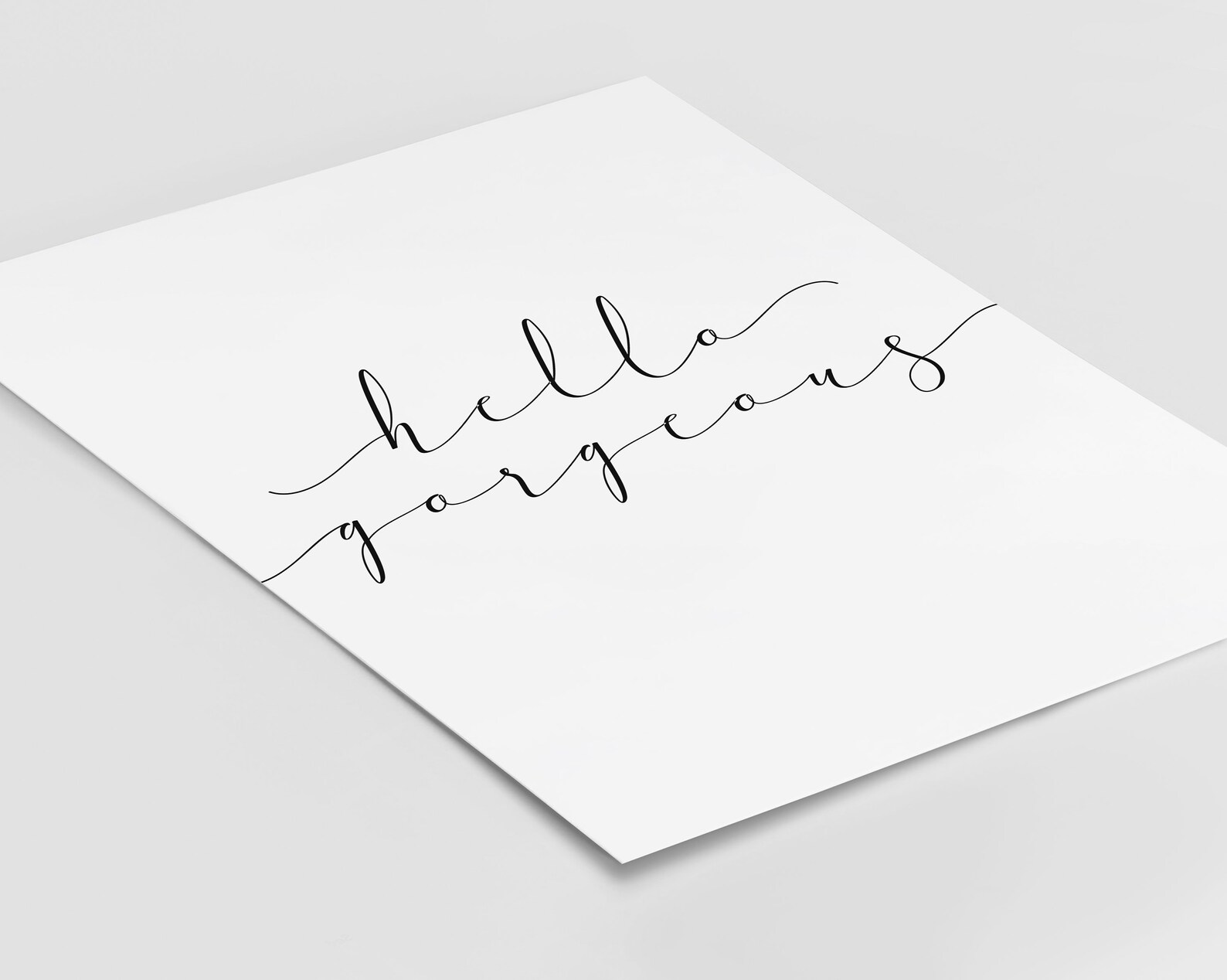 Hello Gorgeous Print Printable Wall Art Calligraphy | Etsy