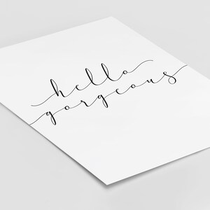 Hello Gorgeous Print, Printable Wall Art, Calligraphy, Typography ...