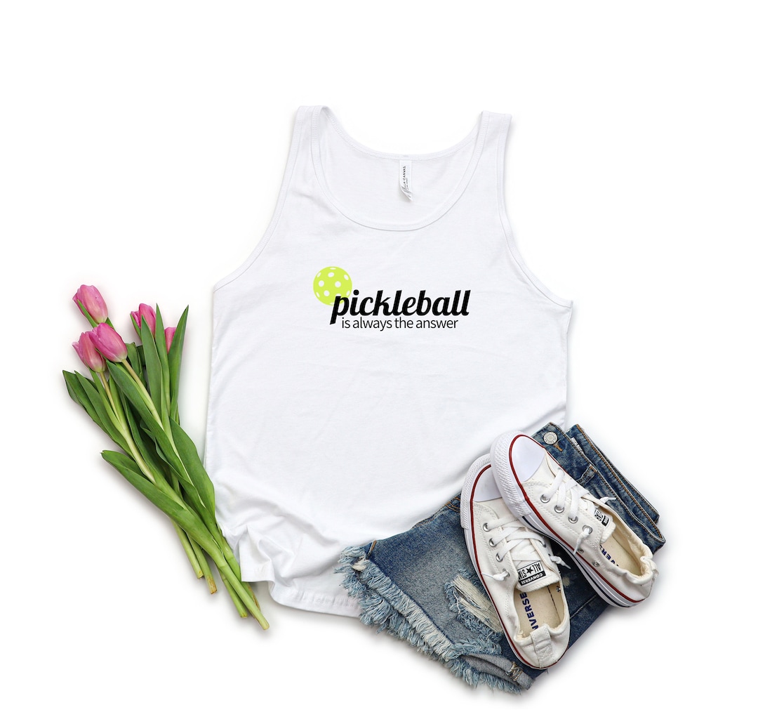 Pickleball Tank Pickleball is Always the Answer Pickleball Tank Top ...