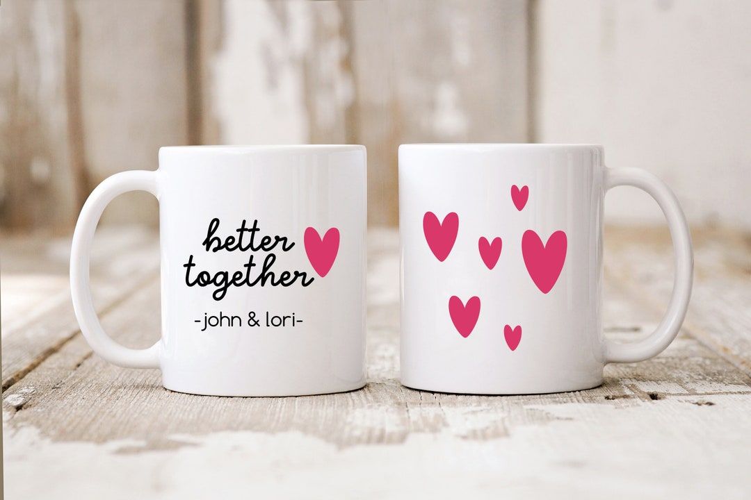 Better Together Coffee Mug, Custom Couples Mug, Personalized Valentines ...