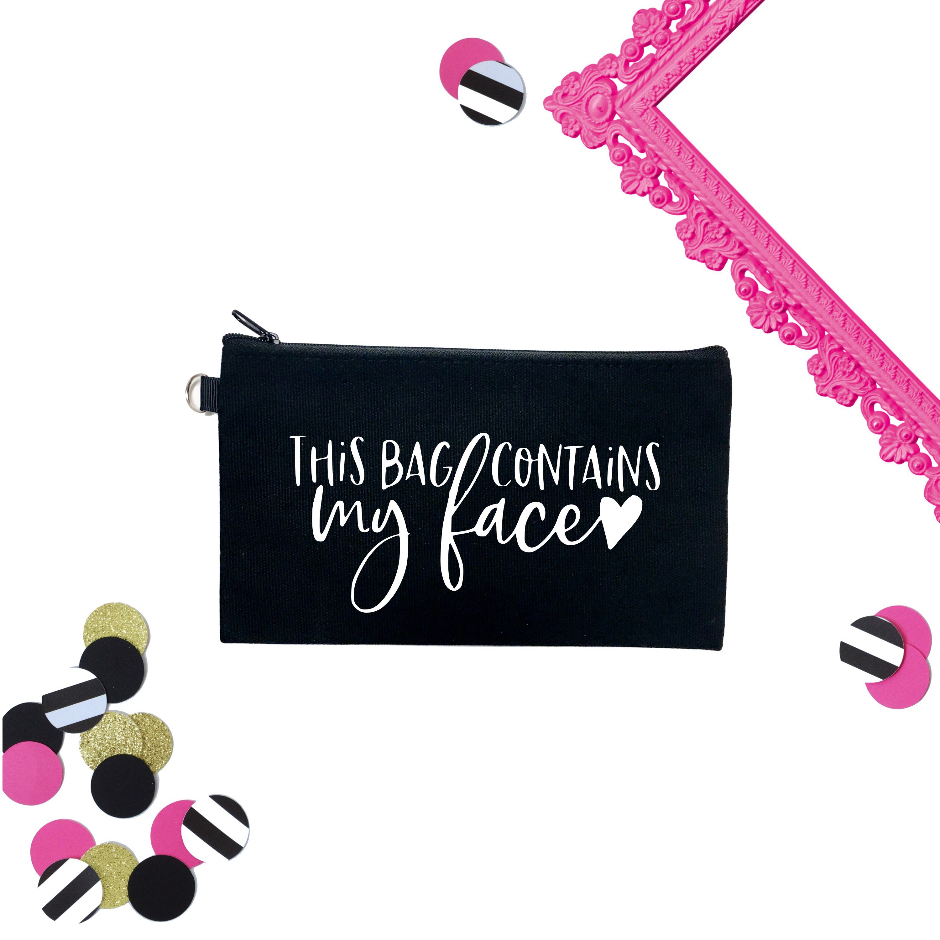 Personalized Makeup Bag: "this Bag Contains My Face" Cosmetic Case - Etsy