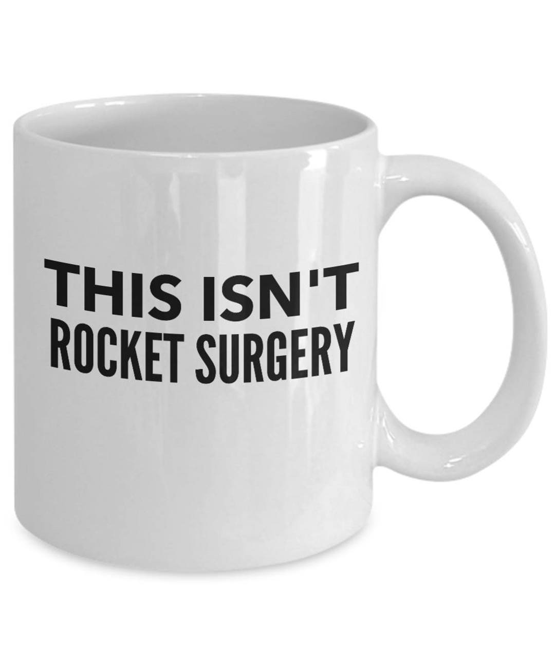 This Isn't Rocket Surgery Funny Mug - Etsy