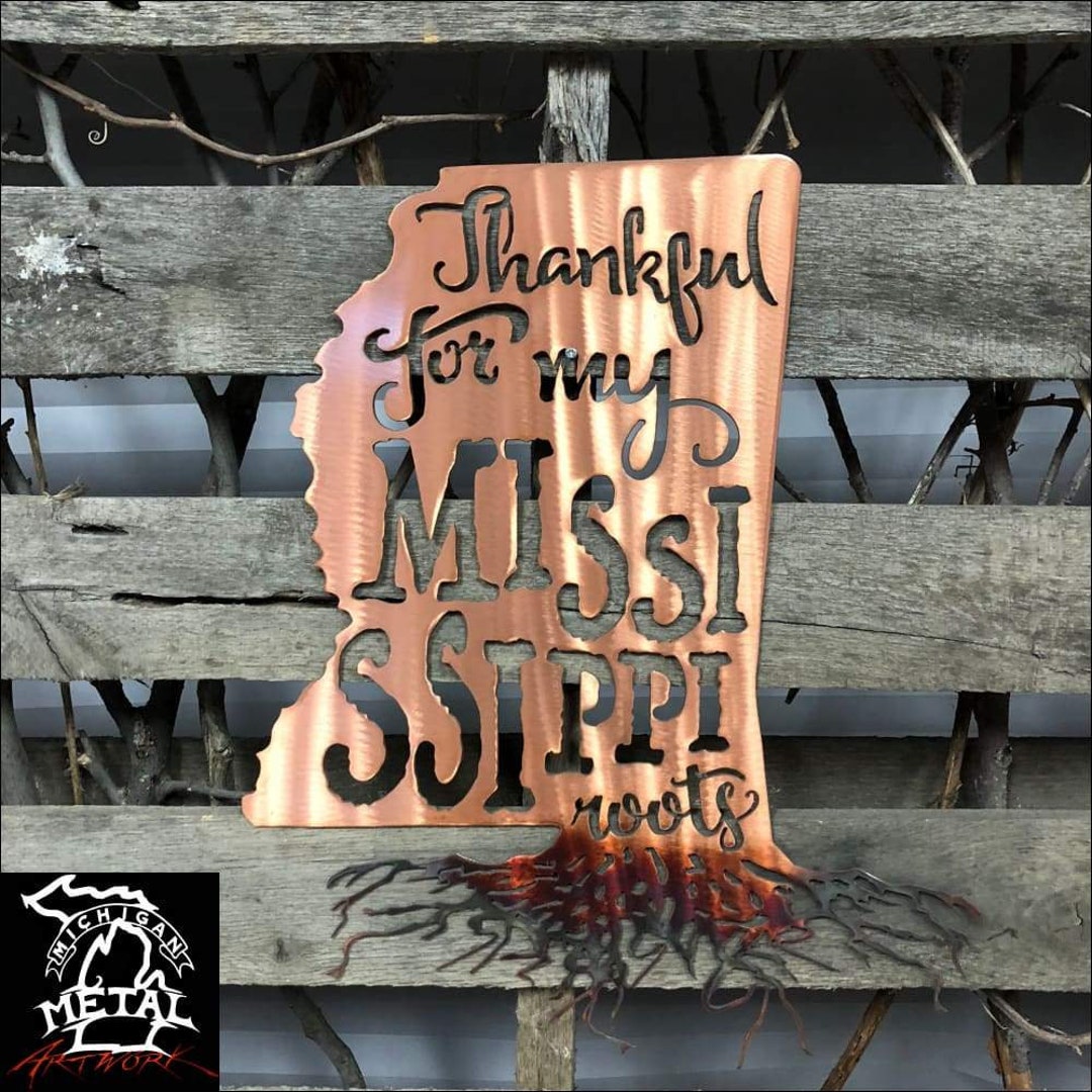 Thankful for My Mississippi Roots Metal Wall Art - Etsy