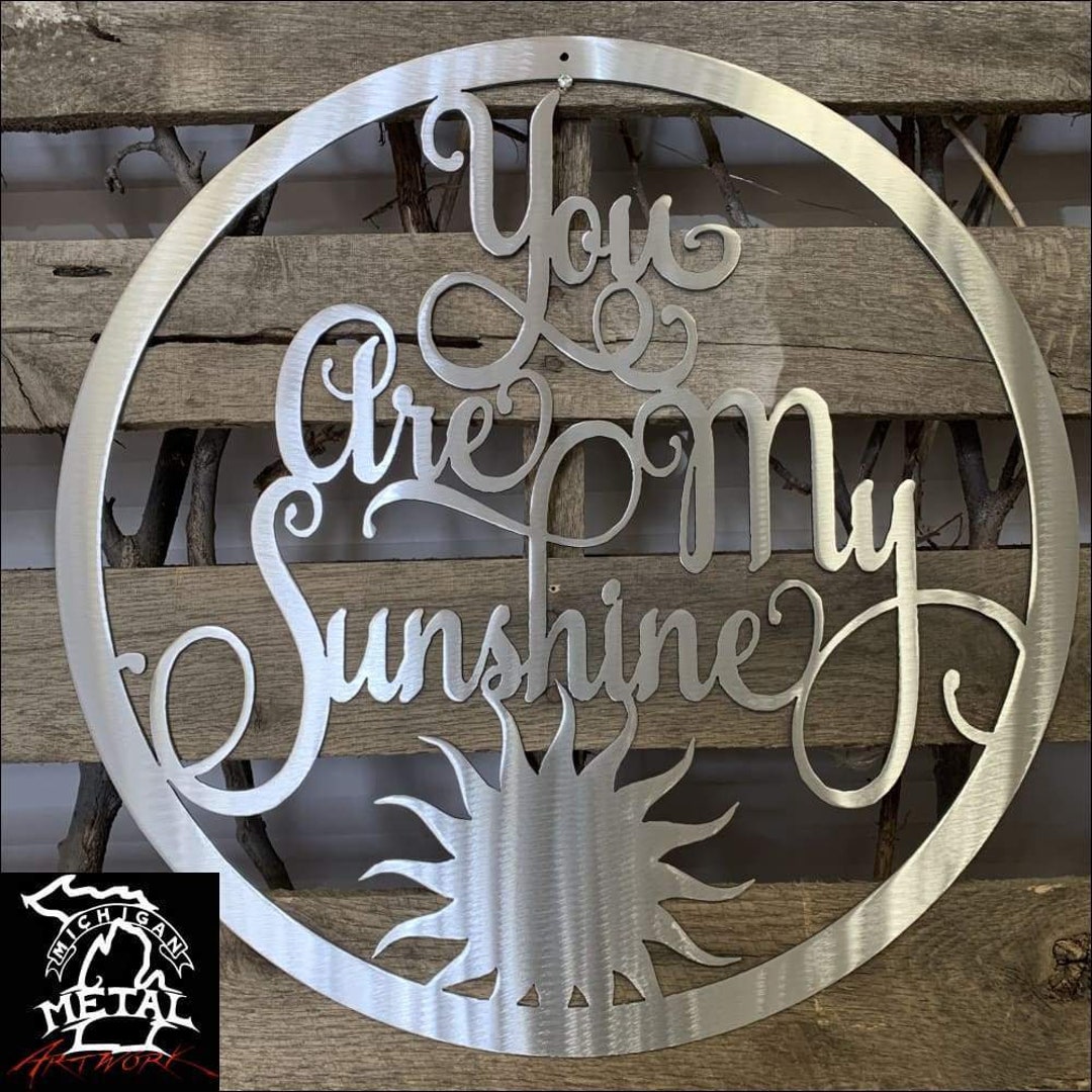 You Are My Sunshine Metal Wall Art - Etsy