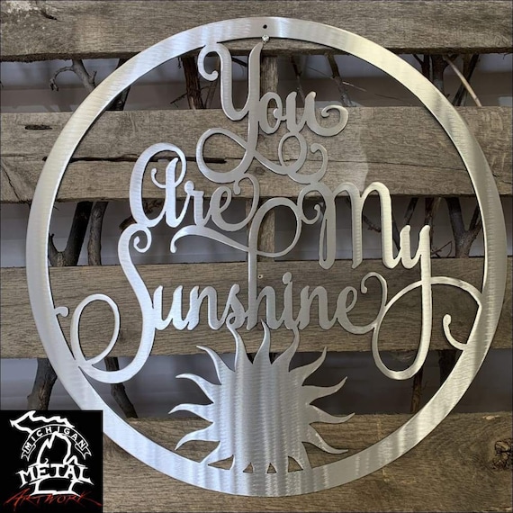 You Are My Sunshine Metal Wall Art - Etsy